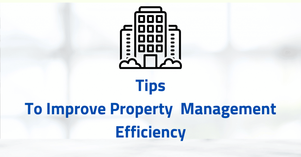 5 Property Management Tips to Improve Your Efficiency | PickSpace